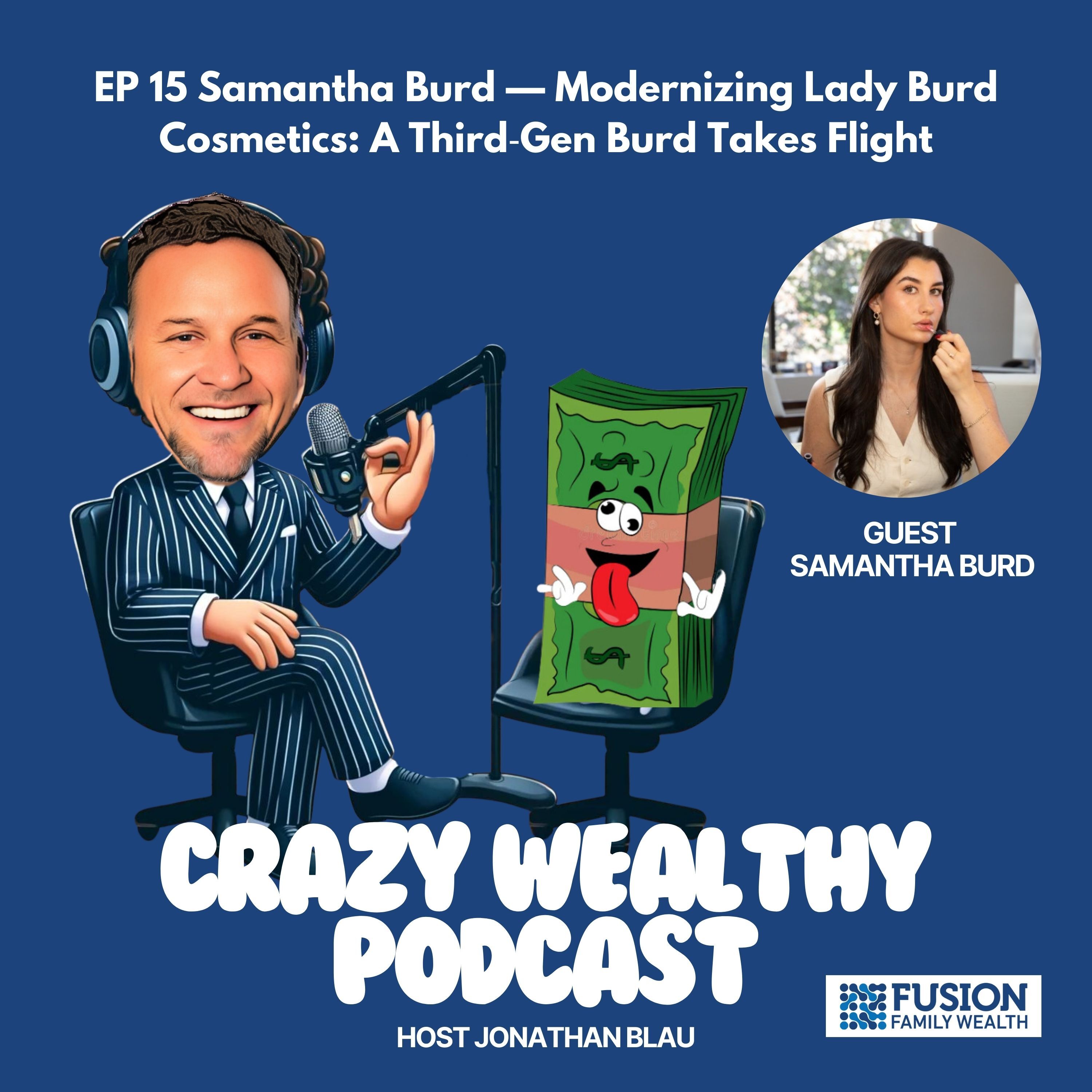 Ep 15 - Samantha Burd — Modernizing Lady Burd Cosmetics: A Third‑Gen ...